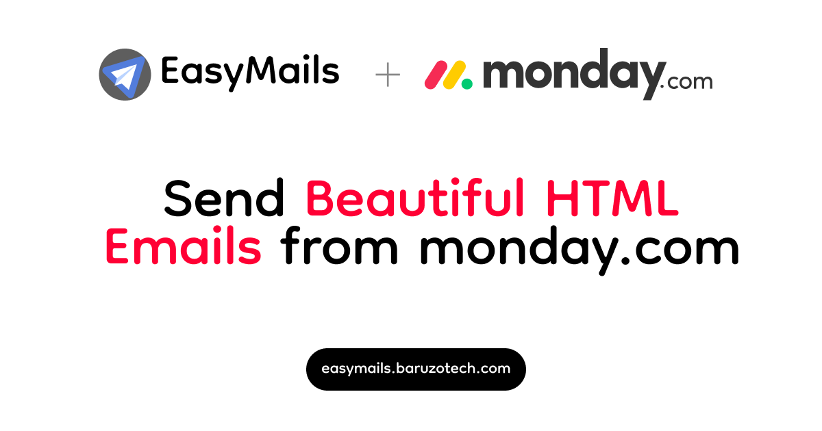 Send Beautiful HTML Emails from monday.com using EasyMails App